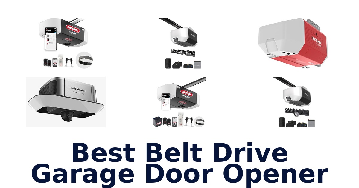 Best Belt Drive Garage Door Openers: Top 10 Picks | Homestead Authority