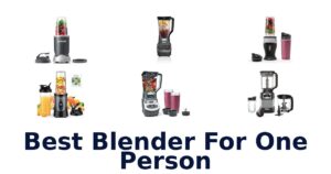 Best Blenders for One Person: Top 10 Picks | Homestead Authority