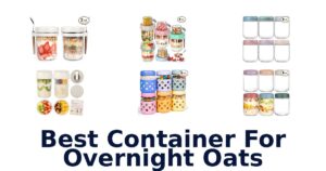 Best 10 Containers for Overnight Oats | Homestead Authority