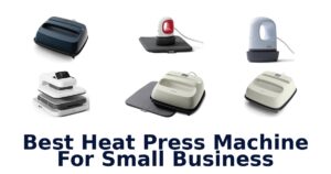 Best Heat Press Machines for Small Business Top 10 | Homestead Authority