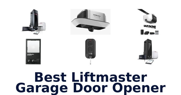 BEST LiftMaster Garage Door Openers: Top 10 Picks | Homestead Authority