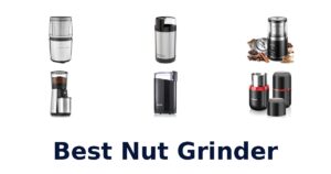 Best Nut Grinder: Top 10 Picks! | Homestead Authority