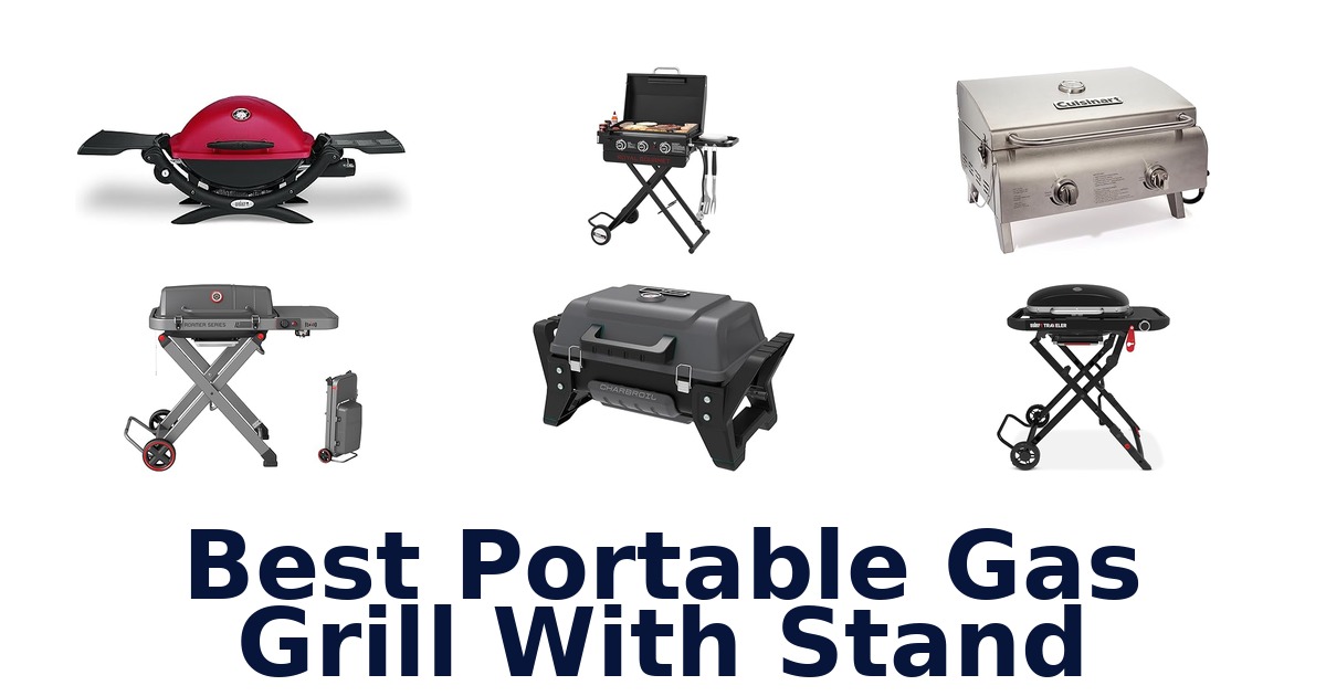 BEST Portable Gas Grills with Stand: Top 10 Picks | Homestead Authority