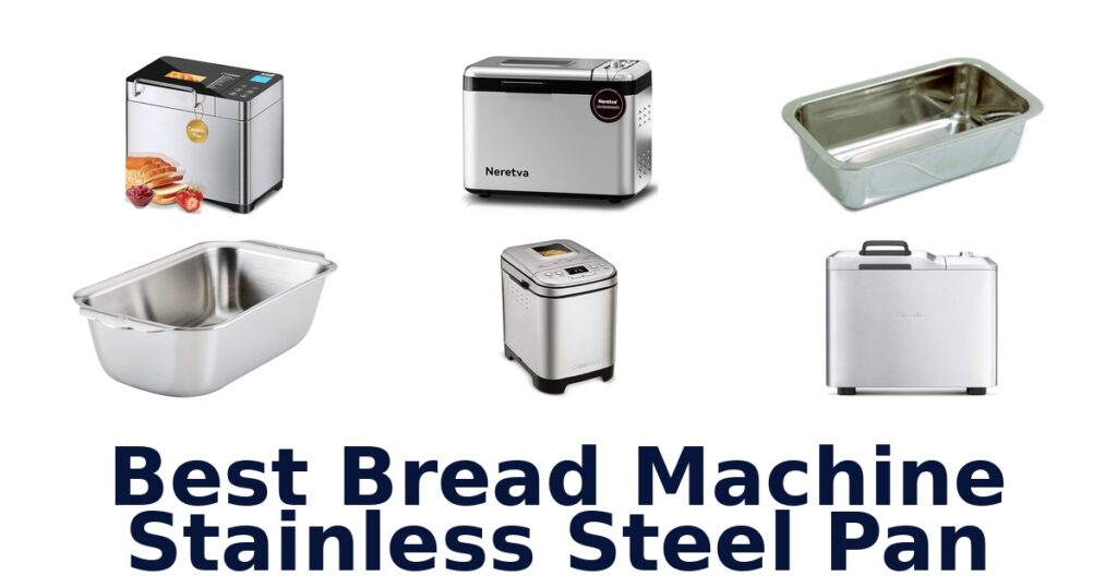 Best Bread Machines: Top 10 Stainless Steel Pan Picks | Homestead Authority