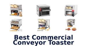 BEST Commercial Conveyor Toaster Models | Homestead Authority